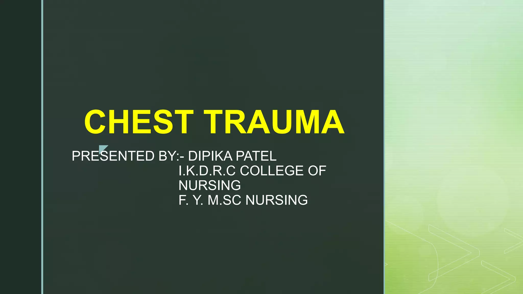 Chest trauma | PPTX