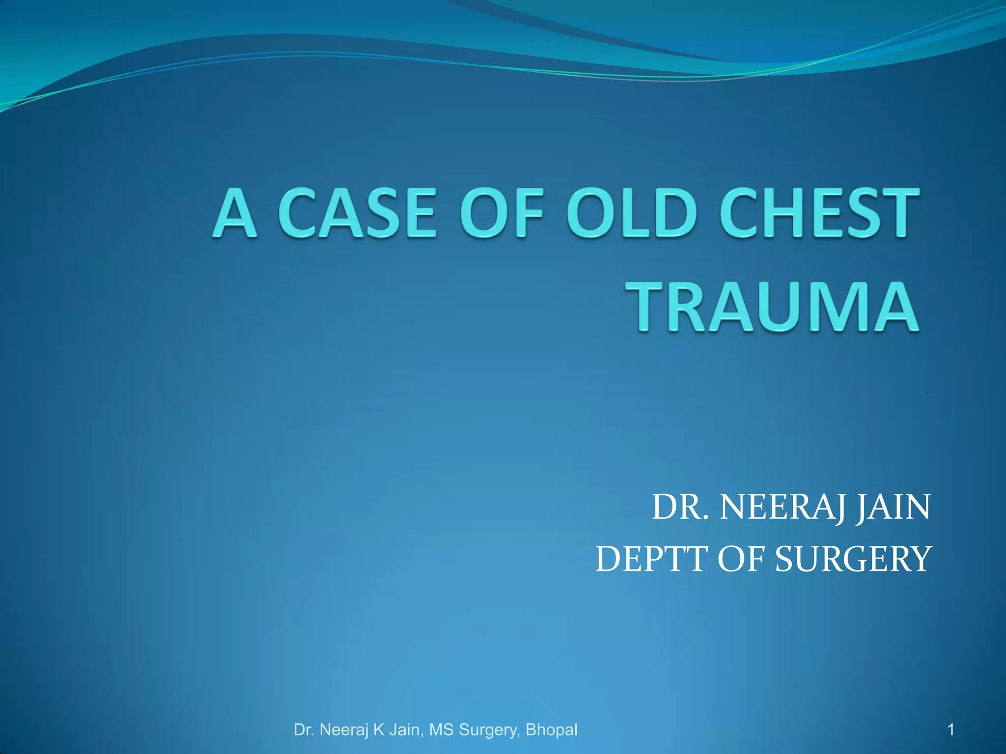 Old Chest trauma case | PDF