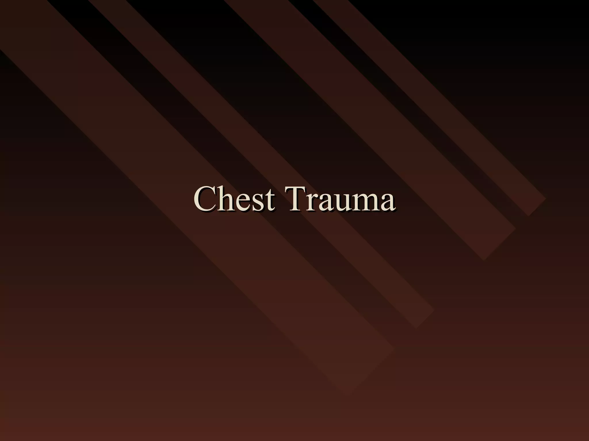 Chest trauma PTT | PPT