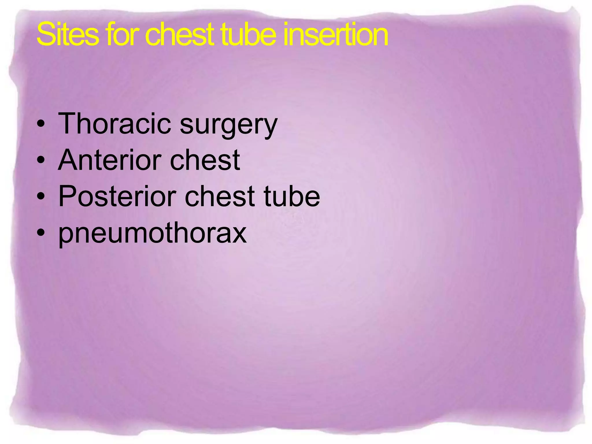 Chest tube drainage | PPTX