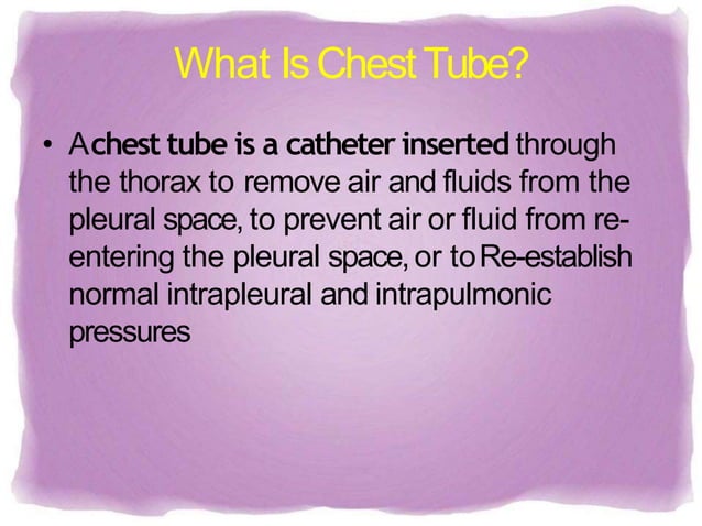 Chest tube drainage | PPTX