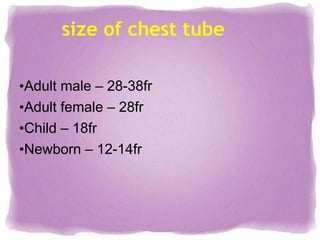 Chest tube drainage | PPTX
