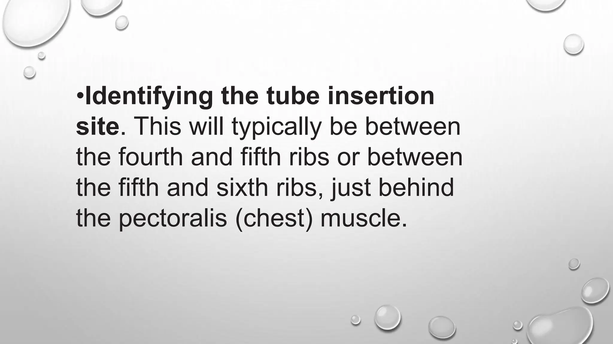 Chest tube insertion care important to me | PPTX