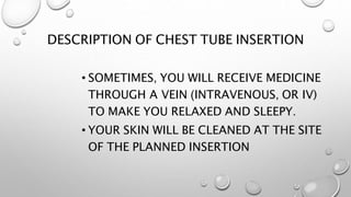 Chest tube insertion care important to me | PPTX