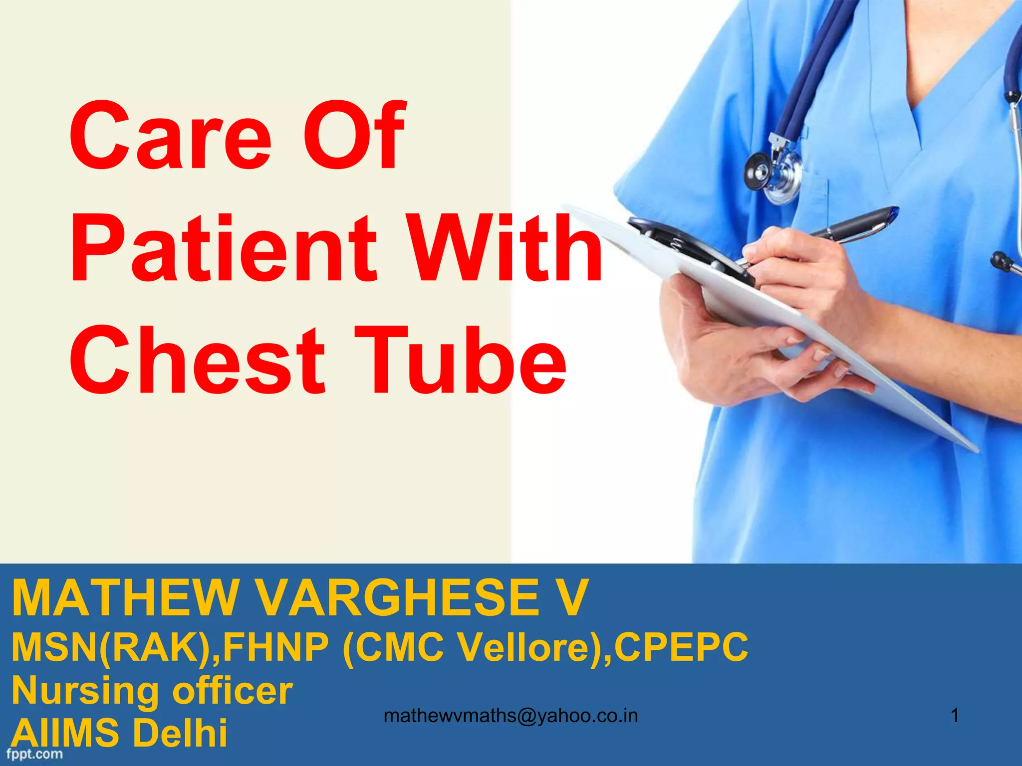 Nursing care patient with Chest tube ppt | PPTX
