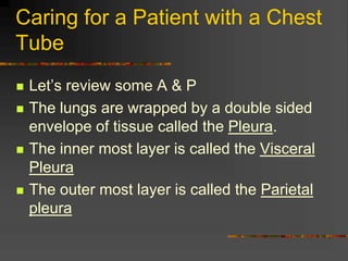 ChestTubes and the drainages - Nursing Care | PPT