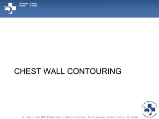CHEST WALL TOXICITY IN SABR : PREDICTORS AND CONTOURING OF CHEST WALL | PPT