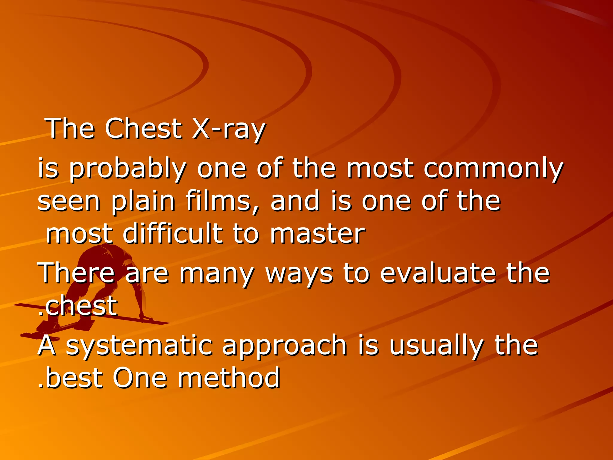 Chest x ray dasic approach 2015 - dr magdi sasi | PPT