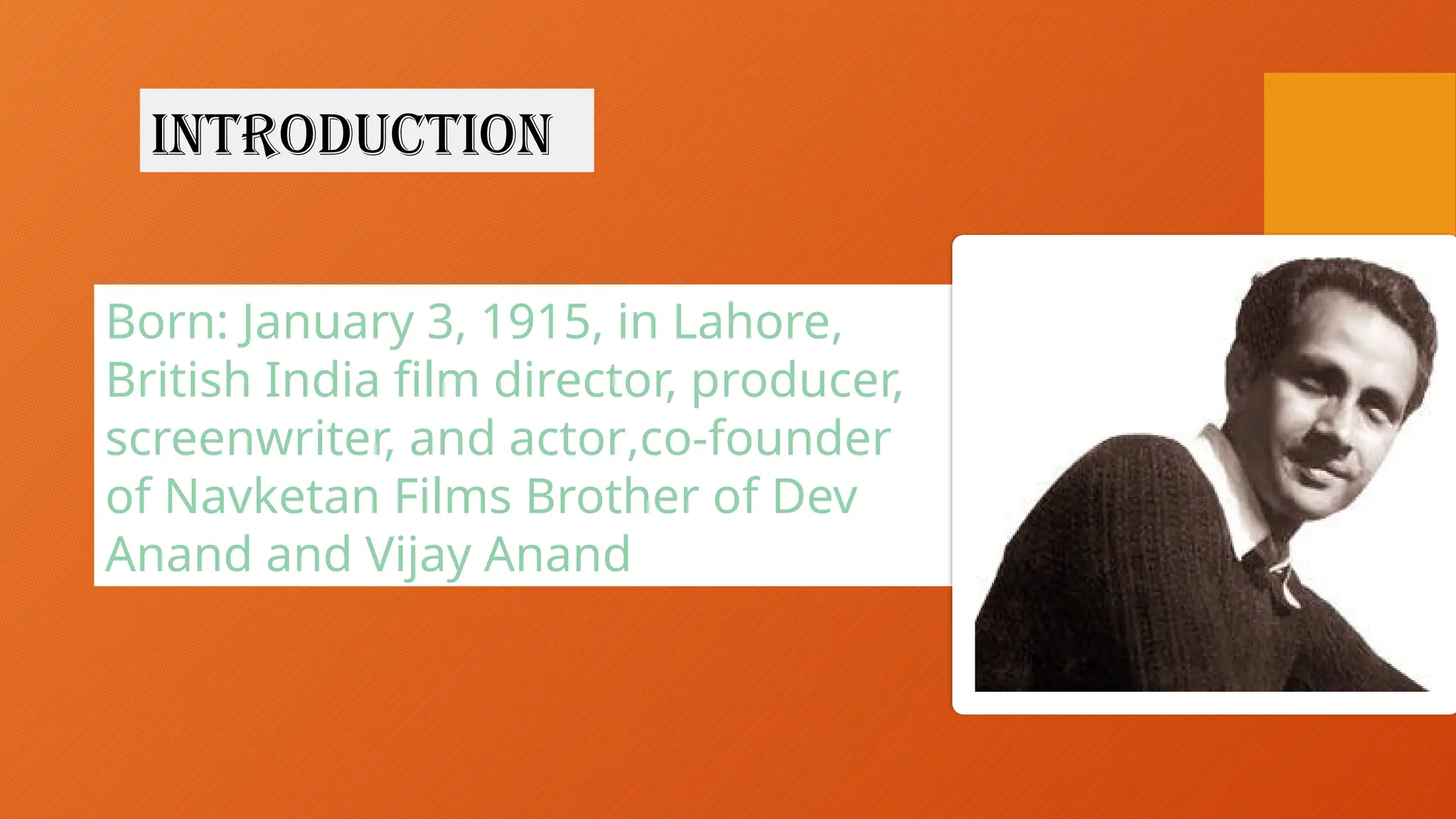 Chetan Anand .pptx.pptx the great man in indian cinema. | PPT