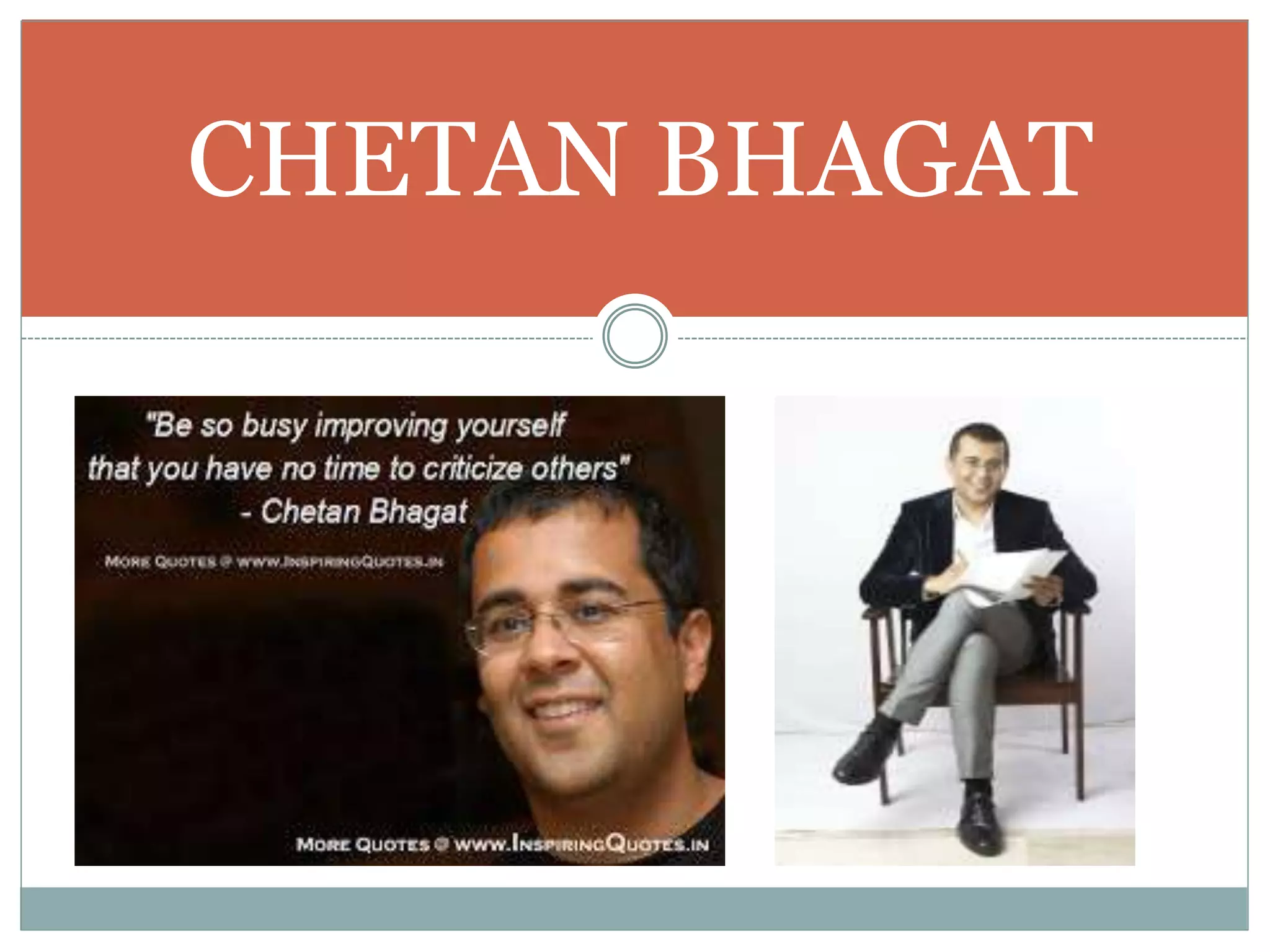 INDIAN WRITER: CHETAN BHAGAT | PPTX