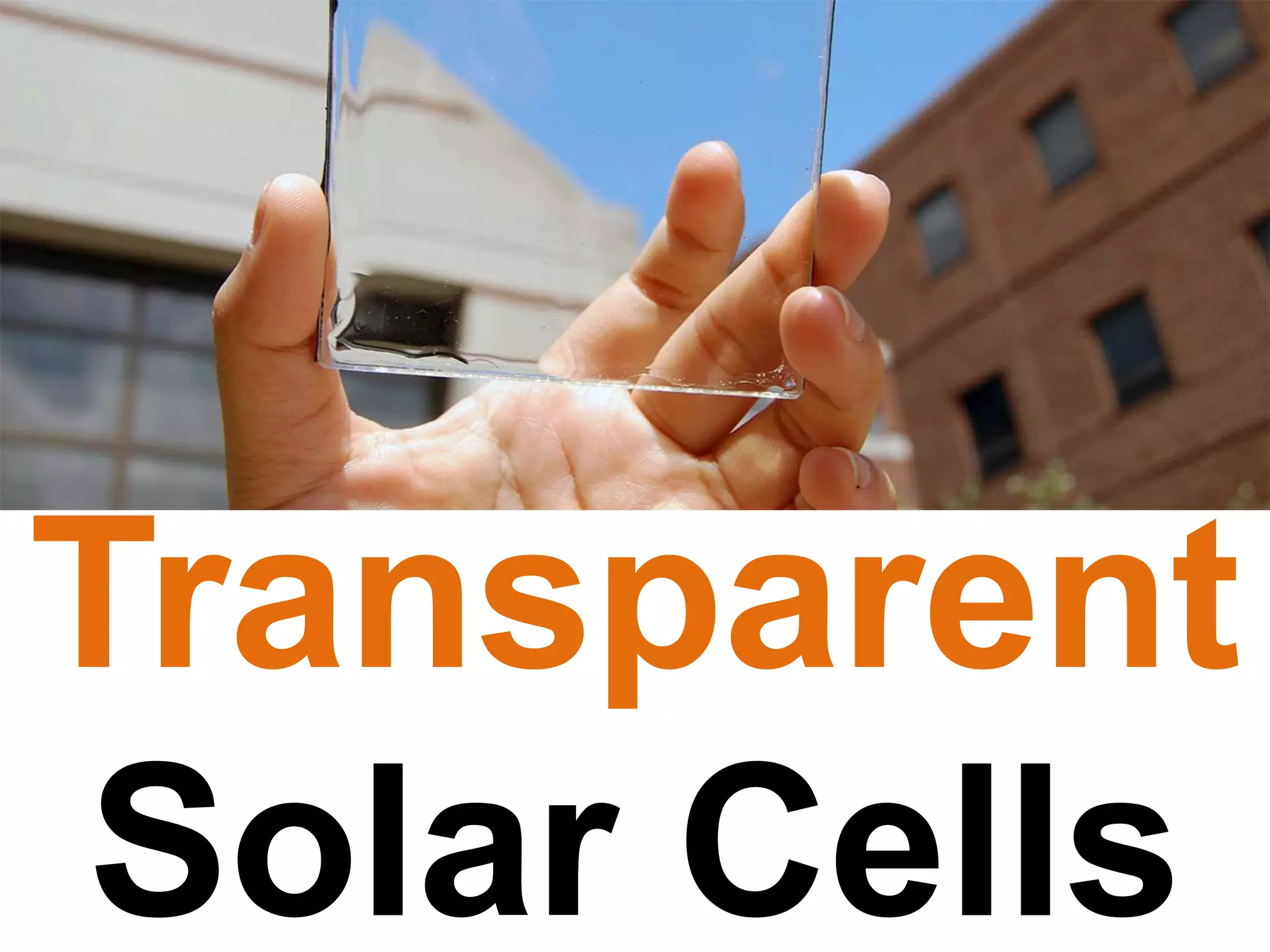 Transparent solar cell technology | PPT