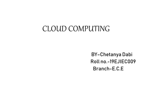 Chetanya Dabi CLOUD COMPUTING PPT.pptx