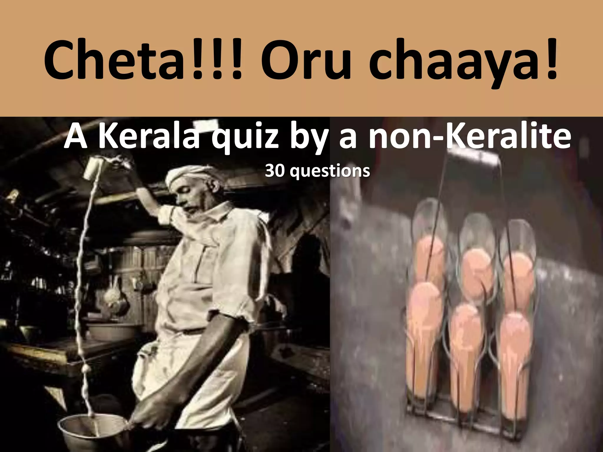 Cheta oru chaaya: Quiz on Kerala | PPT