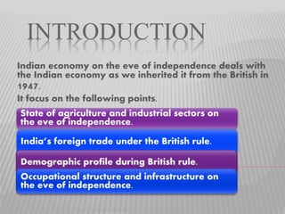 INDIAN ECONOMY ON THE EVE OF INDEPENDENCE | PPTX