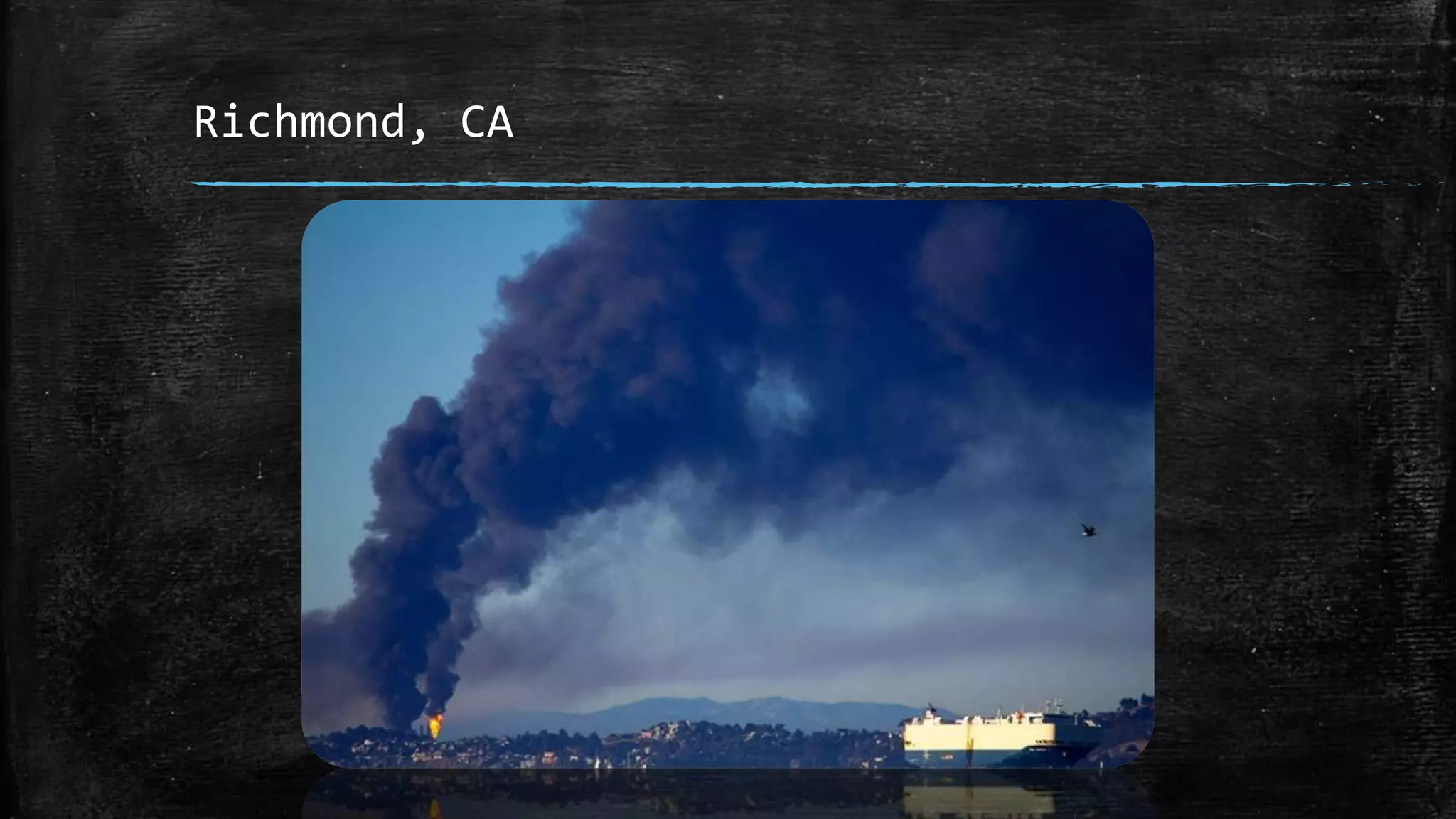 Chevron Refinery Fire 2012 | PPTX