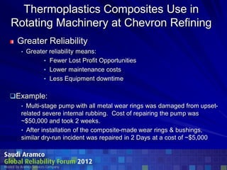 Chevron's Experience with Thermoplastic Composites in Rotating ...