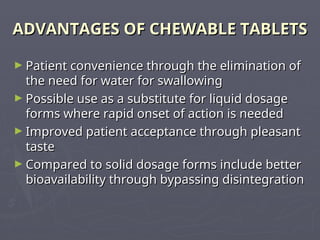 CHEWABLE TABLETS,formulation factors and various types of chewable ...