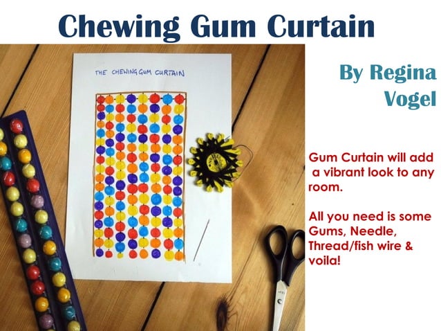 Creative uses of Chewing Gum | PPT | Interior Decorating | Home & Garden