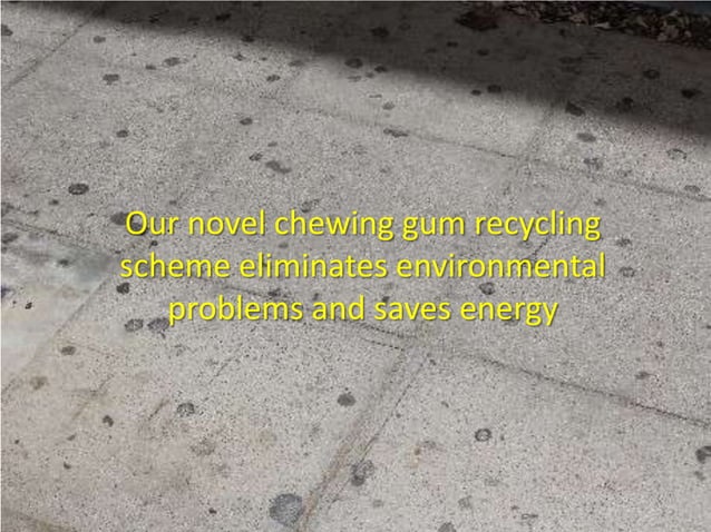 Chewing gum slides | PPT