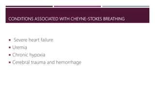 Cheyne stokes breathing | PPTX
