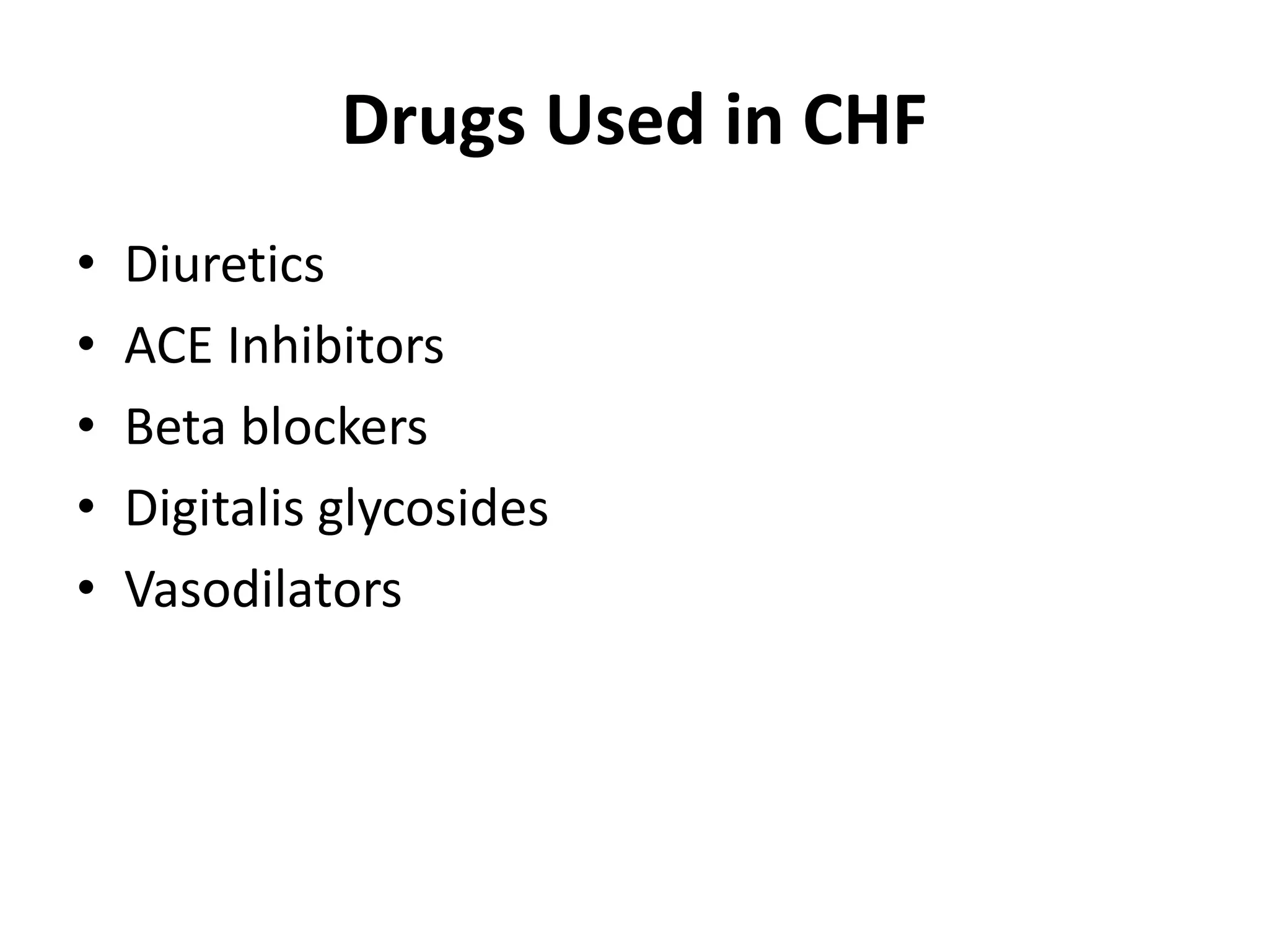 Drugs used in the treatment of Congestive Heart Failure | PDF