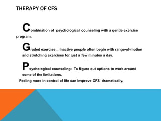 Chronic fatigue syndrome | PPTX