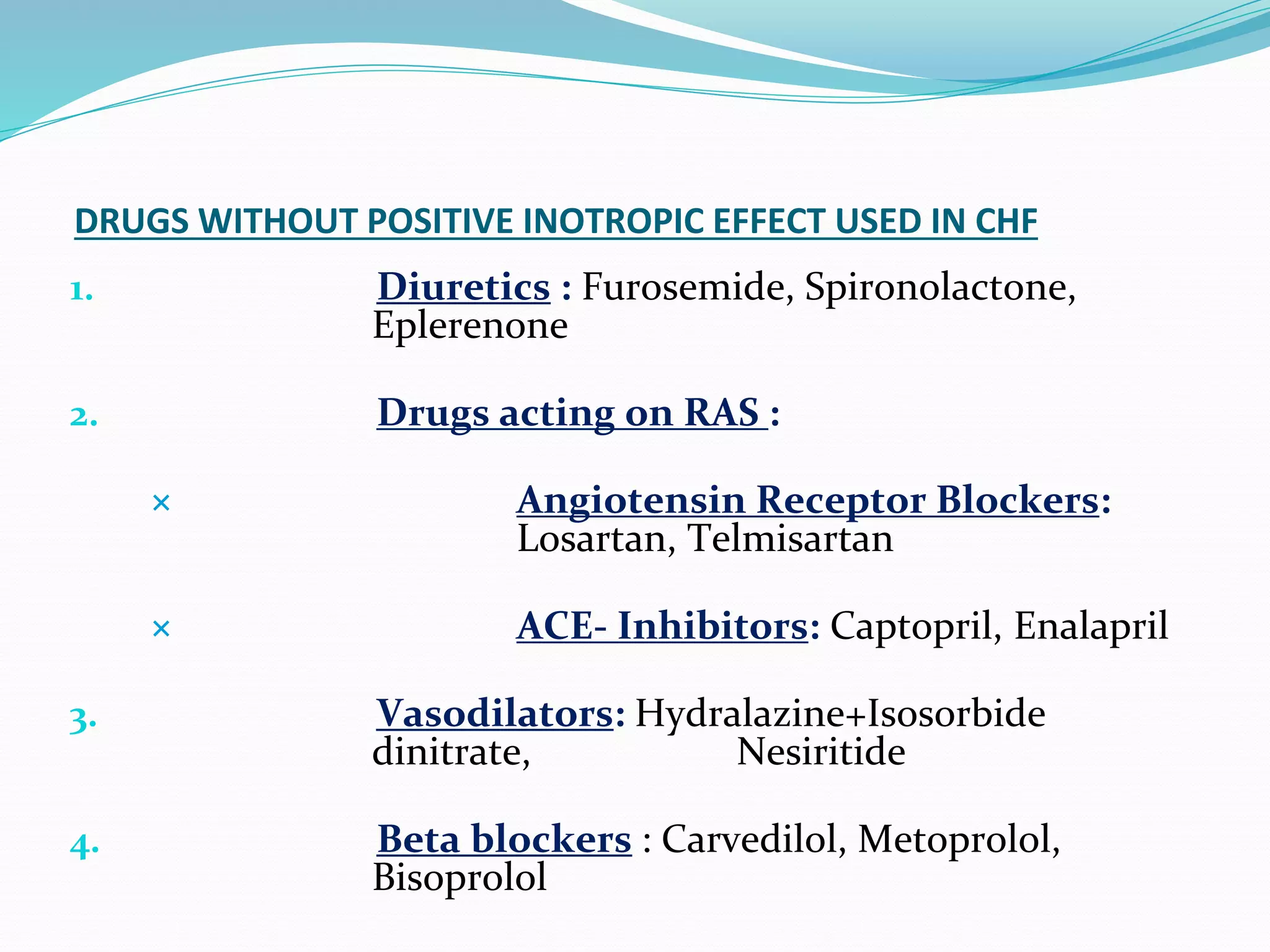 CONGESTIVE HEART FAILURE - DRUGS WITHOUT POSITIVE IONOTROPY | PPT