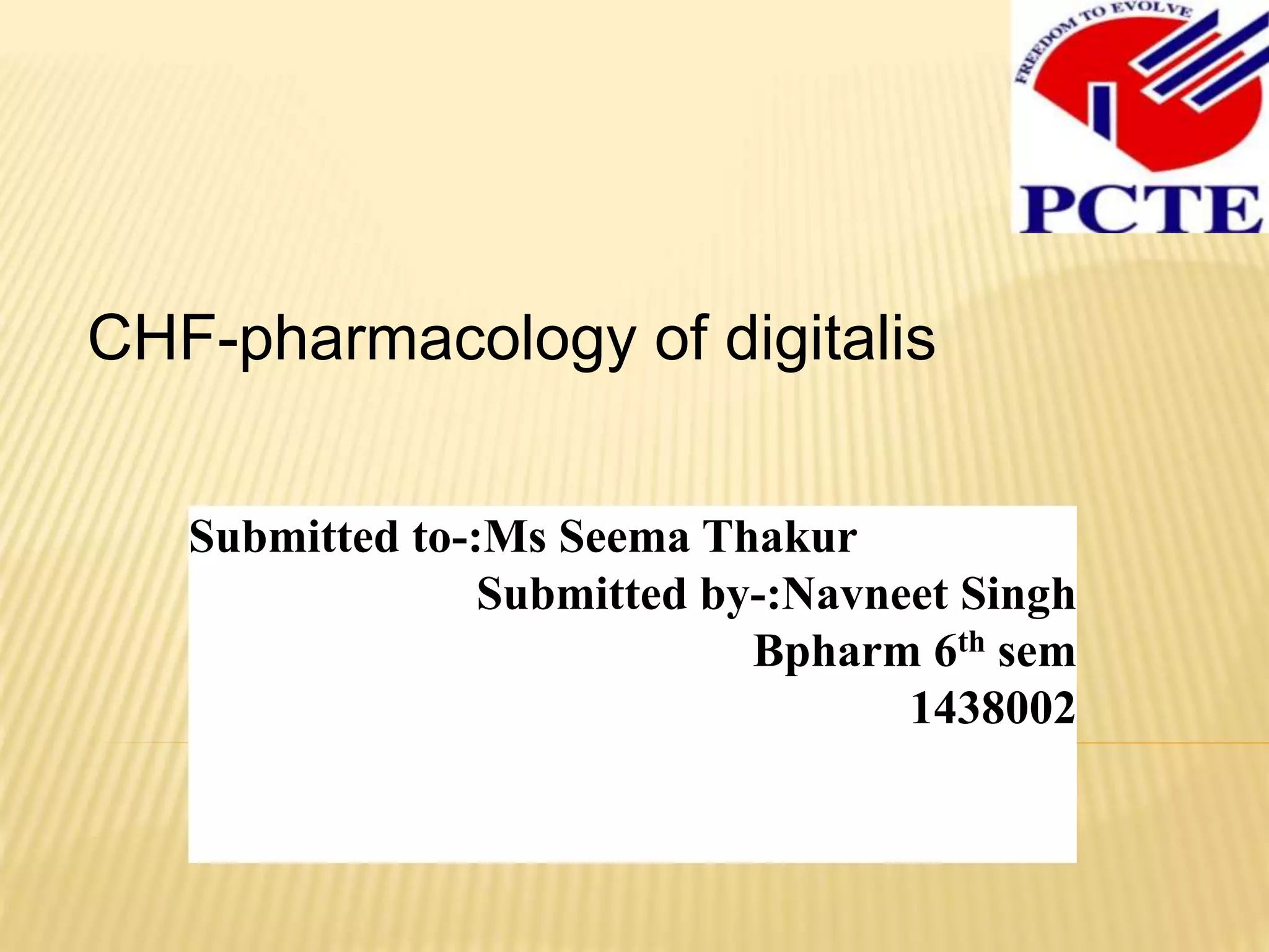 Chf pharmacology of digitalis | PPTX