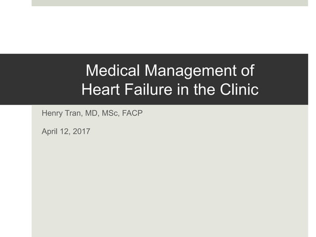 Medical Management of Heart Failure in the Clinic | PPT