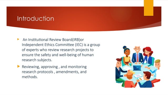 Institutional review board (IRB) and independent ethics committee (IEC) | PPTX