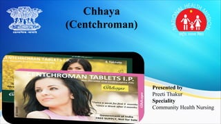Centchroman Tablets I.P.( Chhaya) Oral Contraceptive Pills | PDF