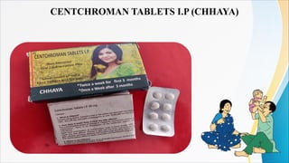 Centchroman Tablets I.P.( Chhaya) Oral Contraceptive Pills | PDF