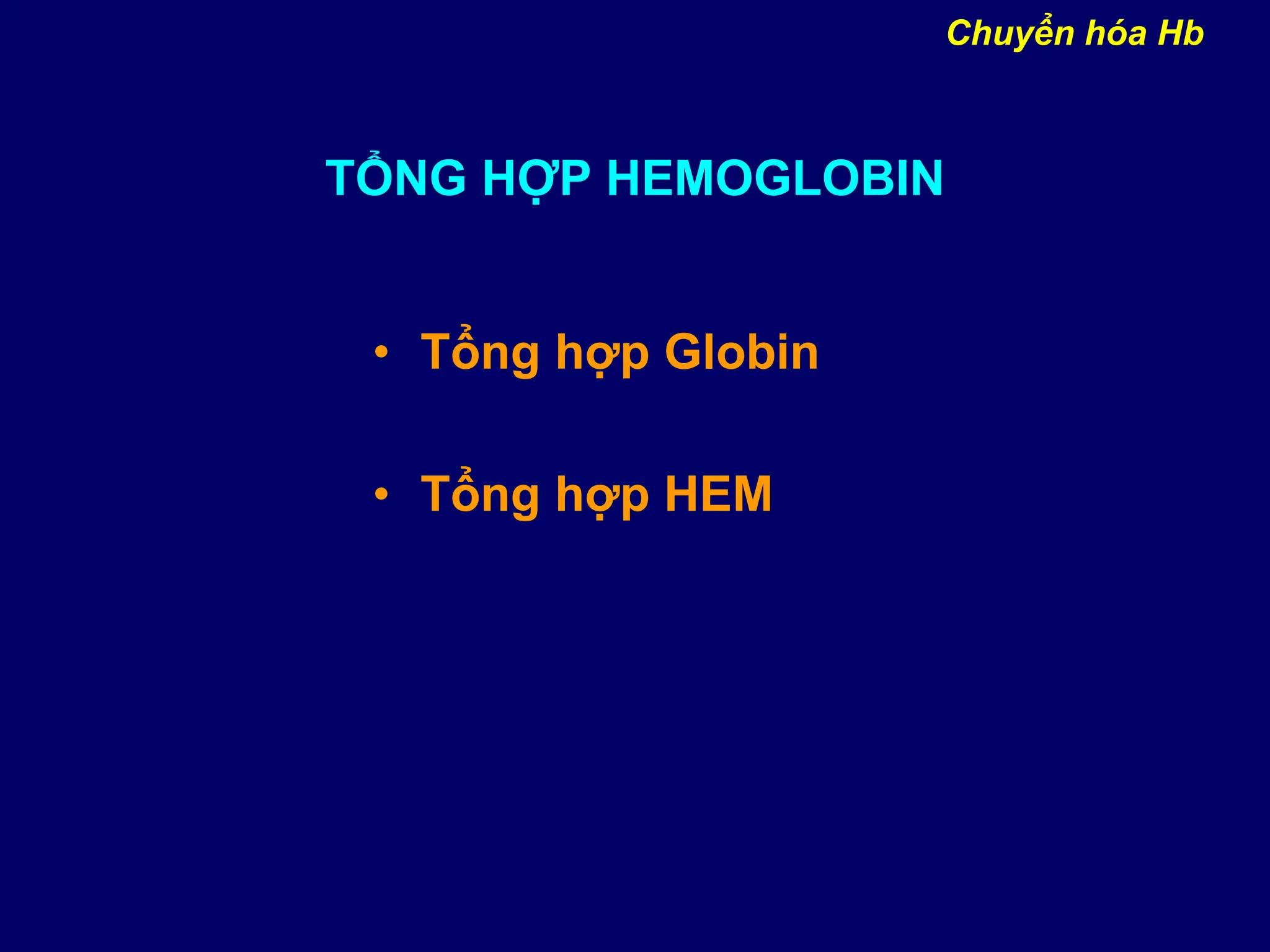 Chuyển hoá Hemoglobin bài giảng chương trình y khoa | PDF