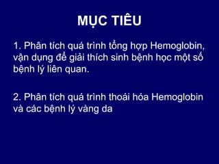 Chuyển hoá Hemoglobin bài giảng chương trình y khoa | PDF