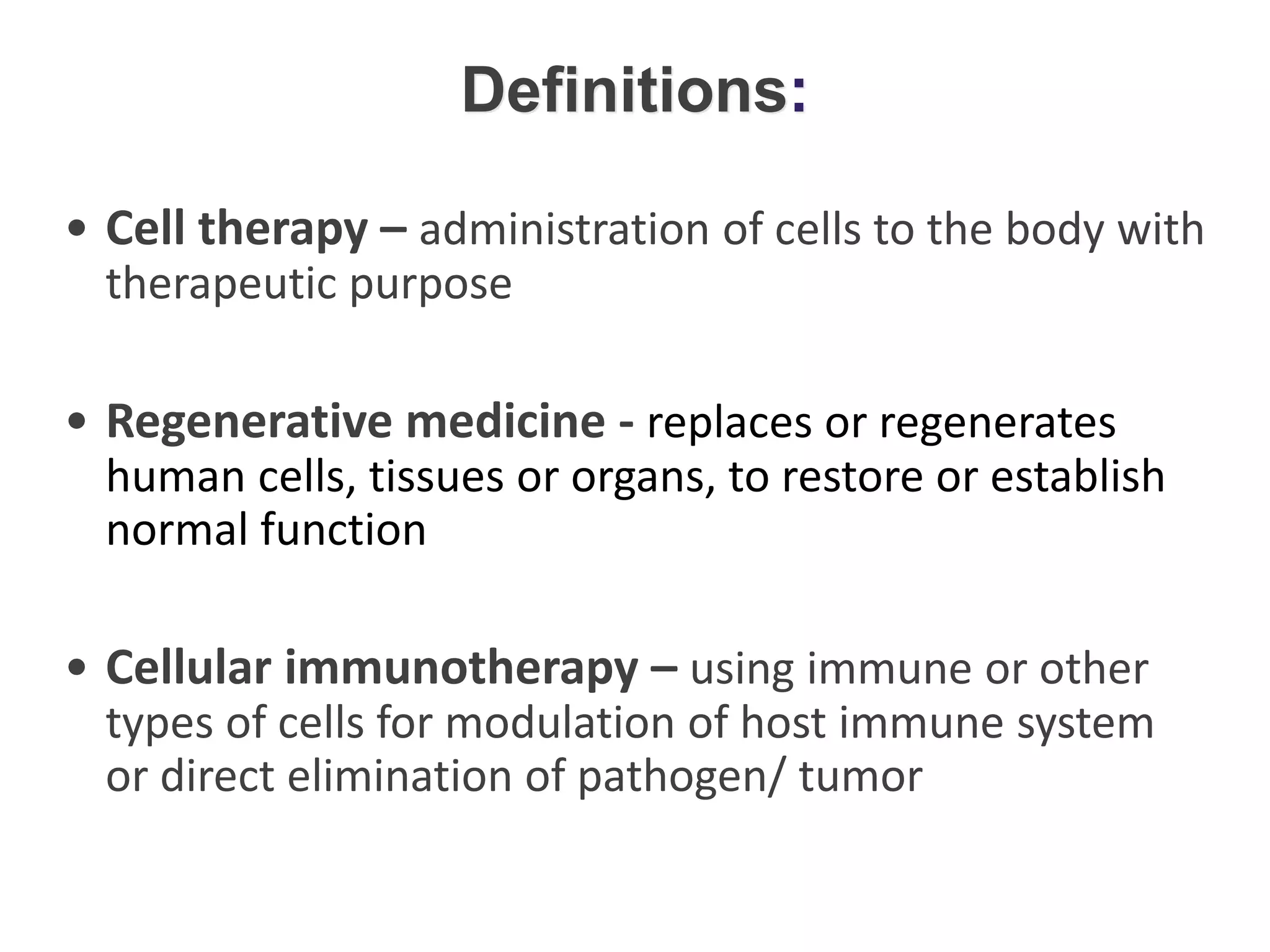 Cell Therapy - Definitions and Classifications | PPTX