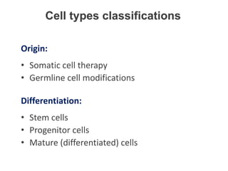 Cell Therapy - Definitions and Classifications | PPTX
