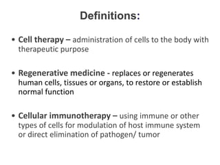 Cell Therapy - Definitions and Classifications | PPTX