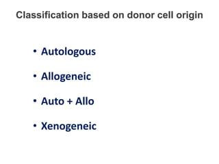 Cell Therapy - Definitions and Classifications | PPTX