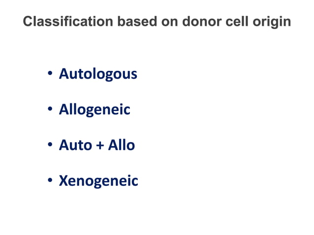 Cell Therapy - Definitions and Classifications | PPTX