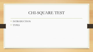CHI-SQUARE TEST,TYPES,ASSUMPTIONS OF CHI-SQUARE TEST.pptx