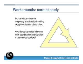 Work Coordination, Workflow, and Workarounds in a Medical Context | PDF