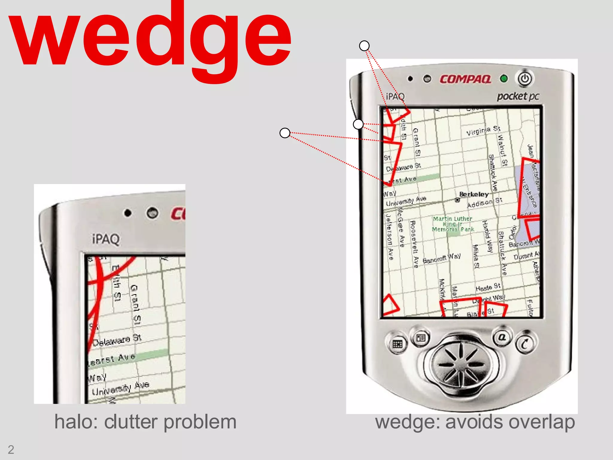 Wedge: Clutter-Free Visualization of Off-Screen Locations | PPT