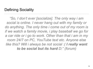 "Will I always be not social?": Re-Conceptualizing Sociality in the ...