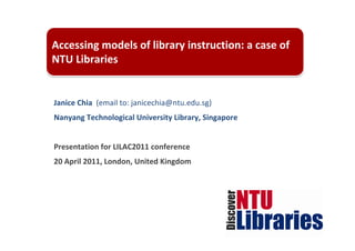 Chia - Assessing models of library instruction: a case of NTU libraries | PDF | Undergraduate ...