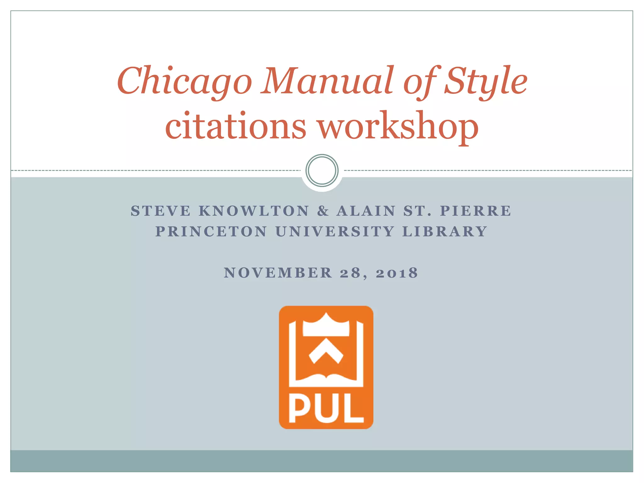 Chicago manual of style citations workshop | PPTX