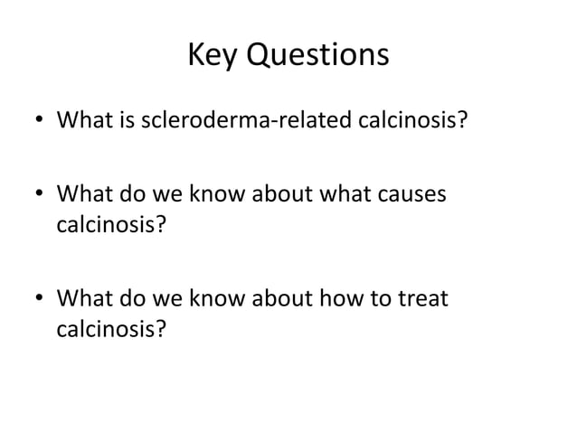 Scleroderma & the hands - Calcinosis | PPT