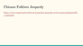 Chicano Folklore | PPT