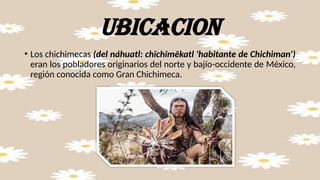 historia multicultural de los chichimecas | PPTX