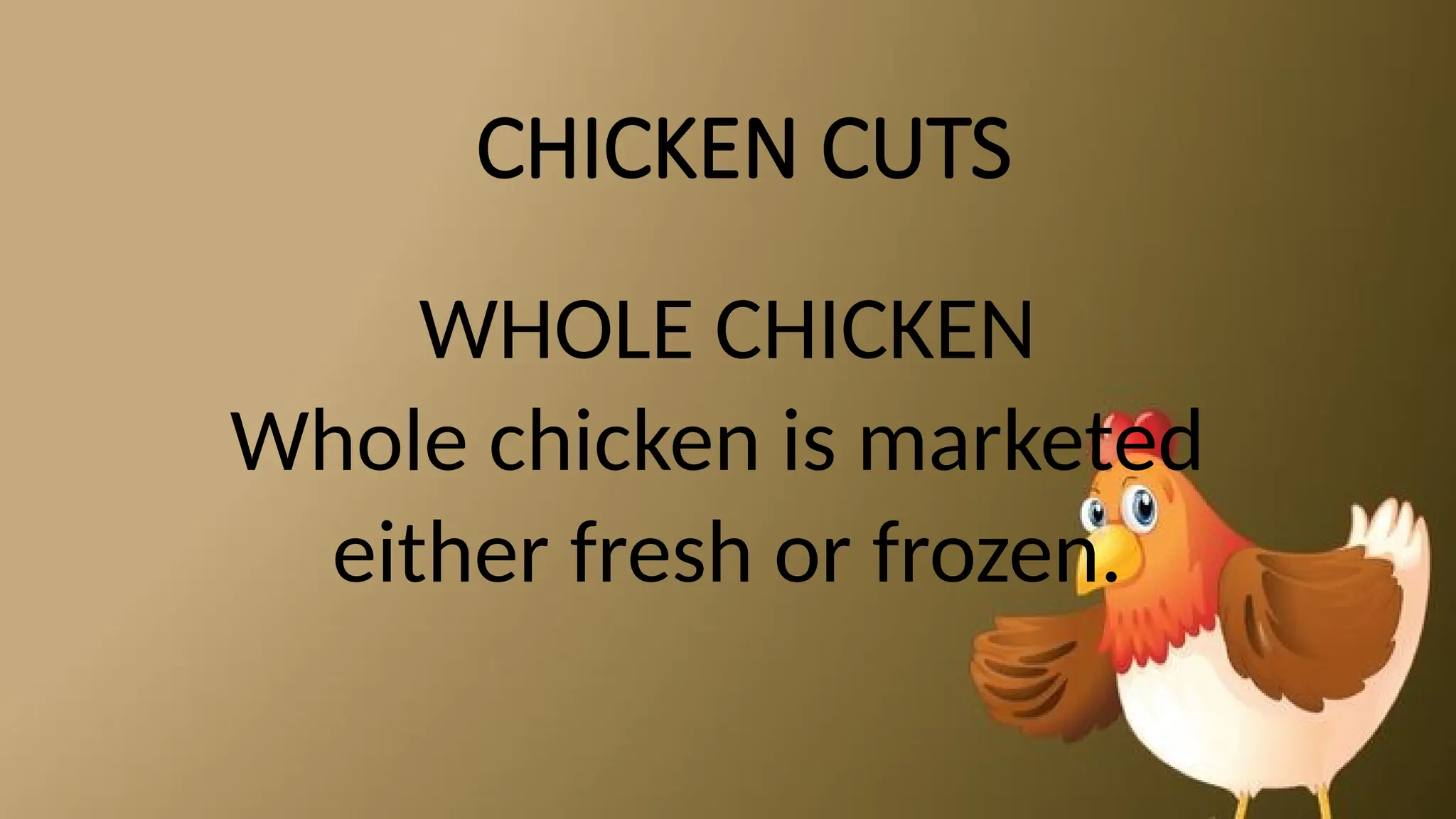 CHICKEN-CUTS. Classification, Types pptx | PPT
