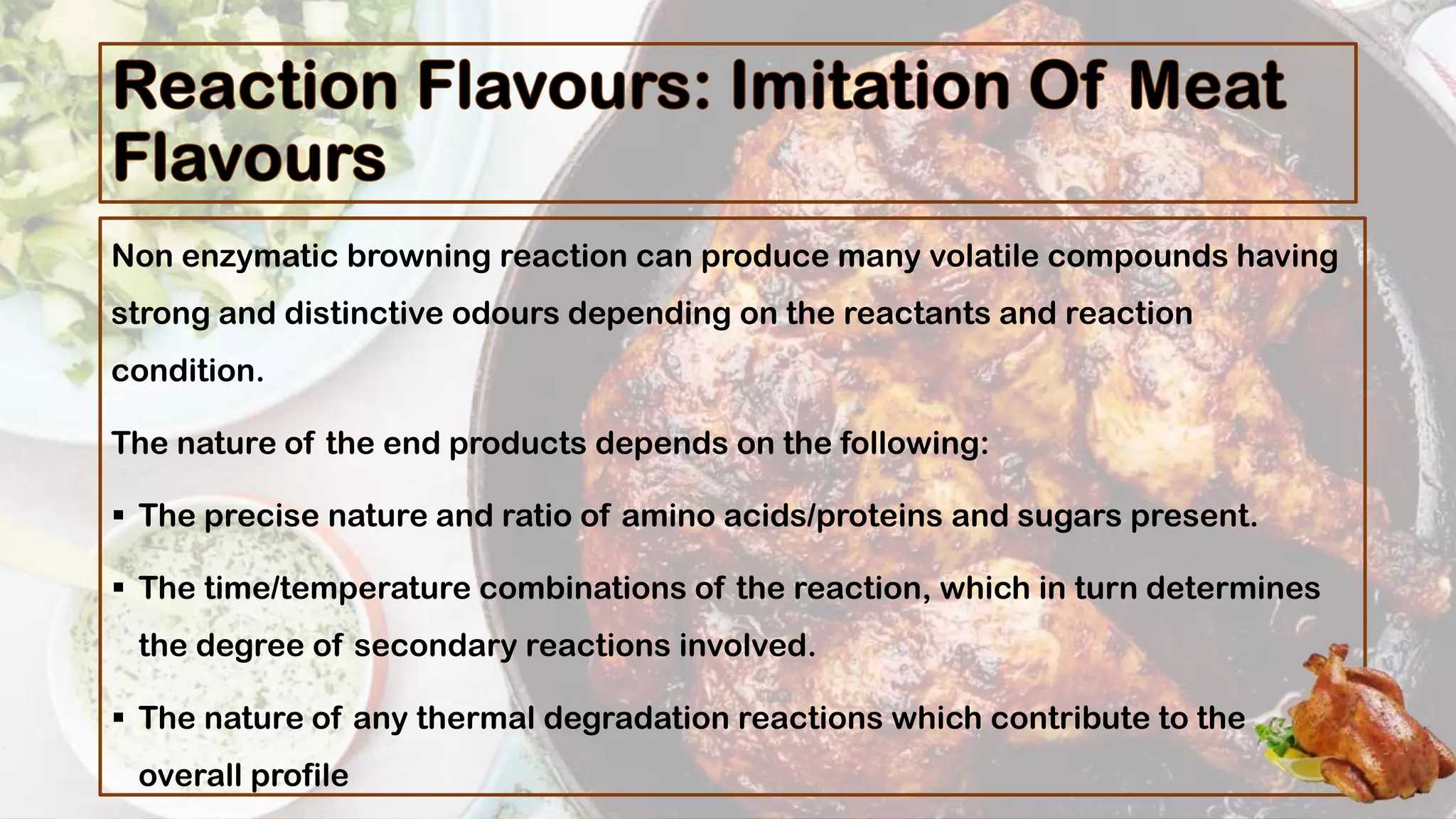 Chicken flavour maillard reaction | PPTX